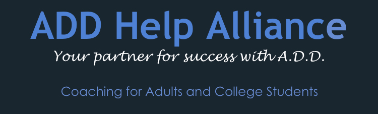 ADD Help Alliance, ADHD Coaching and Resources for Adults and College ...